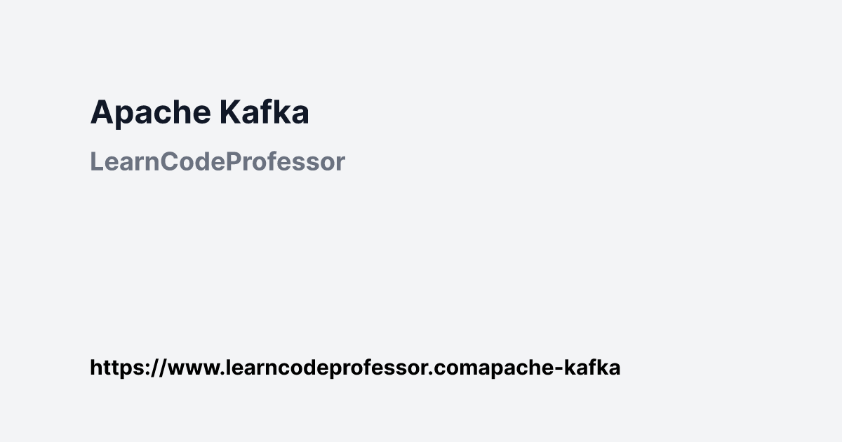 Apache Kafka | LearnCodeProfessor