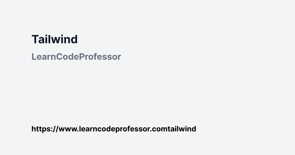 Tailwind | LearnCodeProfessor