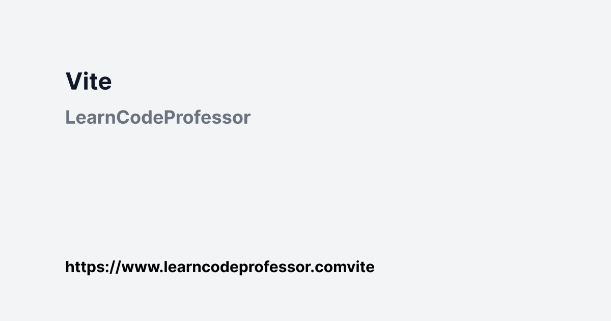Vite | LearnCodeProfessor