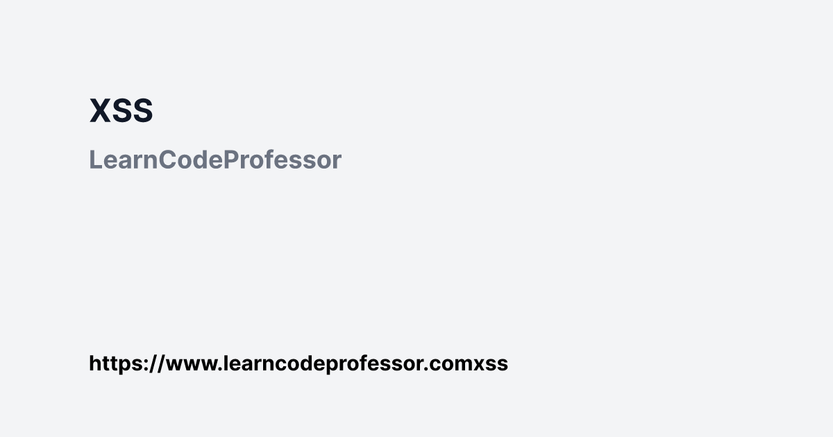 XSS | LearnCodeProfessor